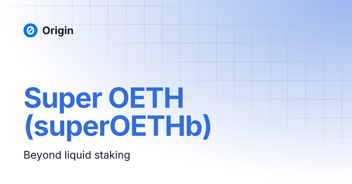 Super OETH (superOETHb) | Origin